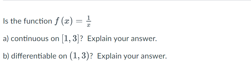 Solved = Is the function f (x) = 1 a) continuous on (1, 3]? | Chegg.com
