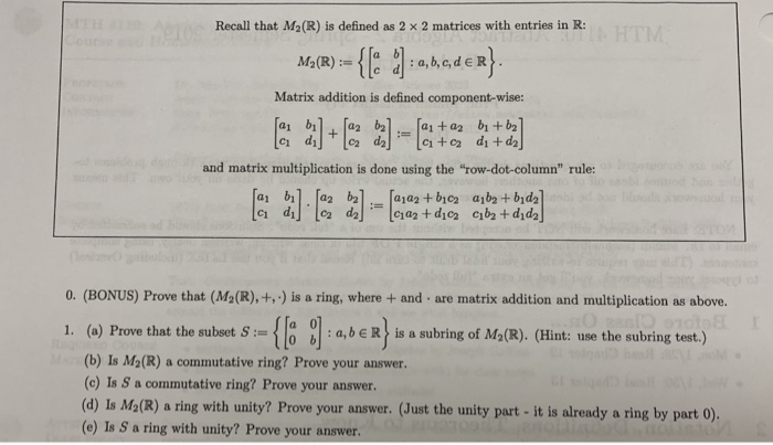 Solved Recall that M2(R) is defined as 2 x 2 matrices with | Chegg.com