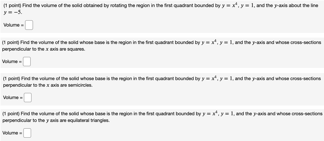 Solved (1 point) Find the volume of the solid obtained by | Chegg.com