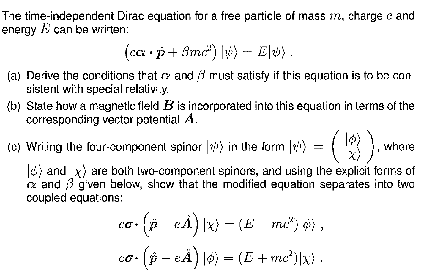 Solved The time-independent Dirac equation for a free | Chegg.com