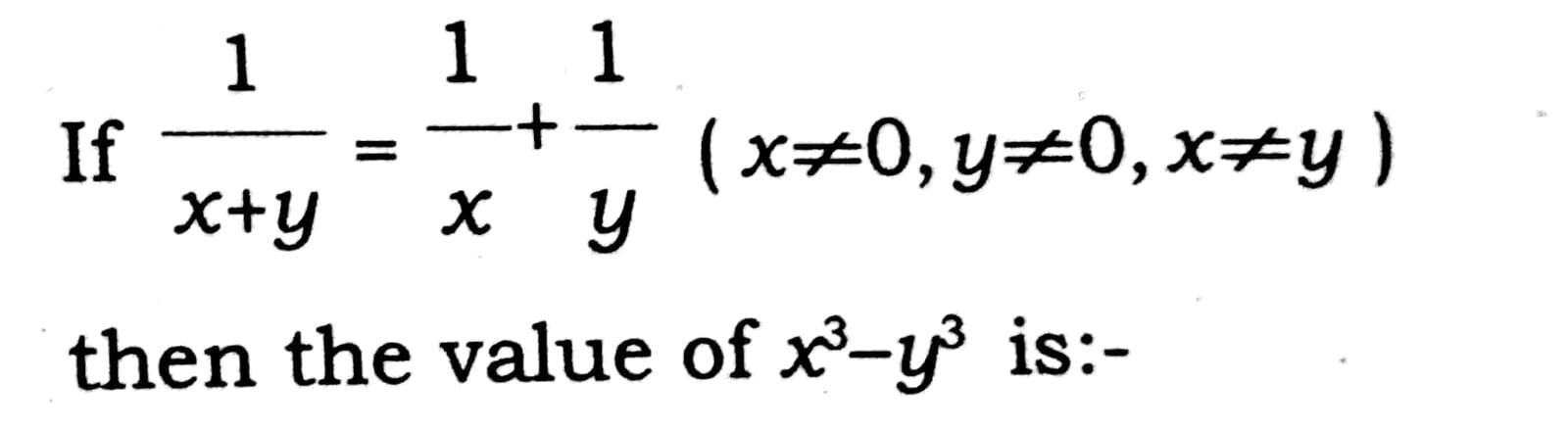 Solved 1 If 1 1 -+ х y (x=0, y=0, x+y) X+y then the value of | Chegg.com