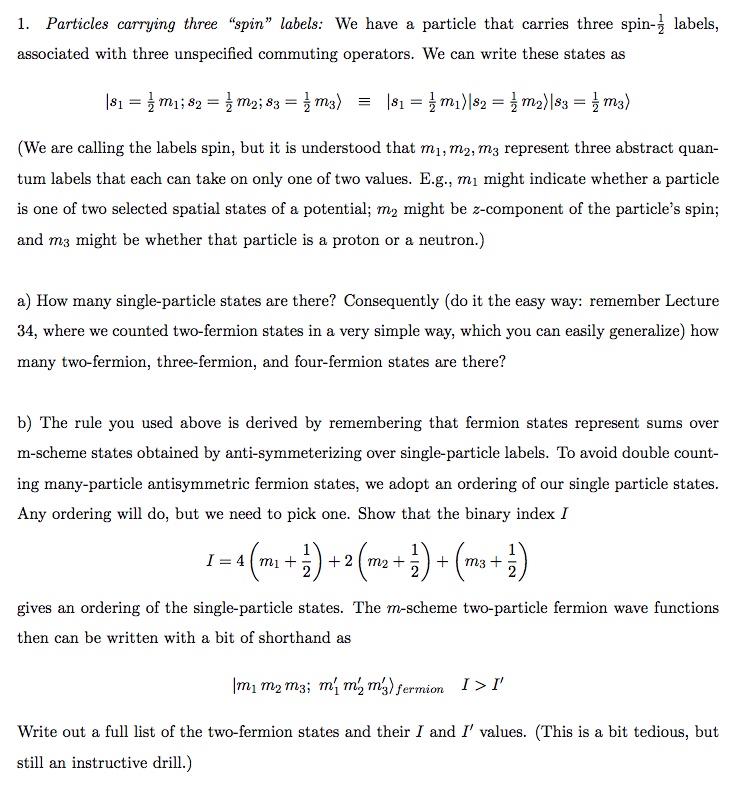 1. Particles carrying three "spin" labels: We have a | Chegg.com