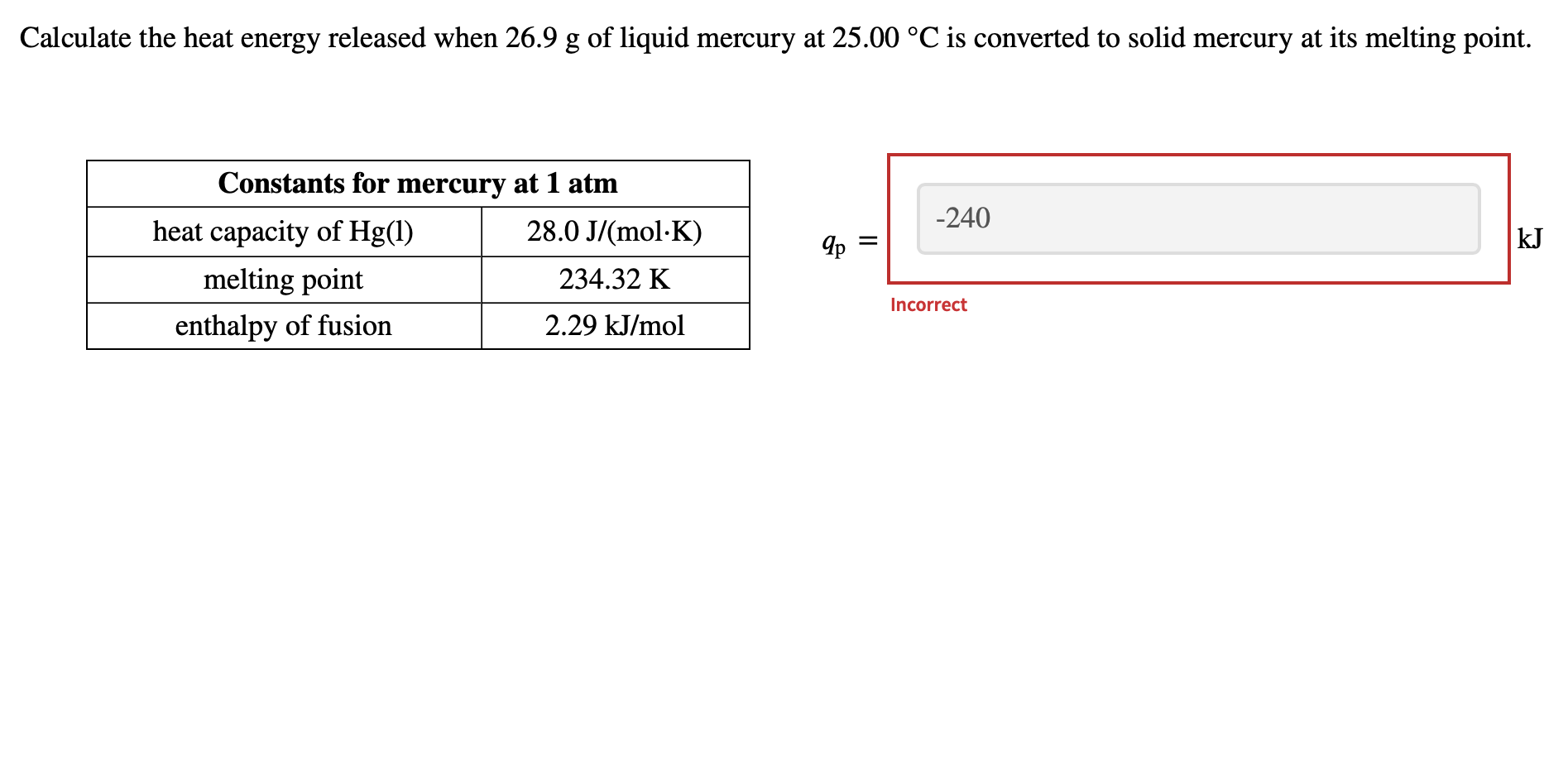Solved Calculate the heat energy released when 26.9 g of | Chegg.com