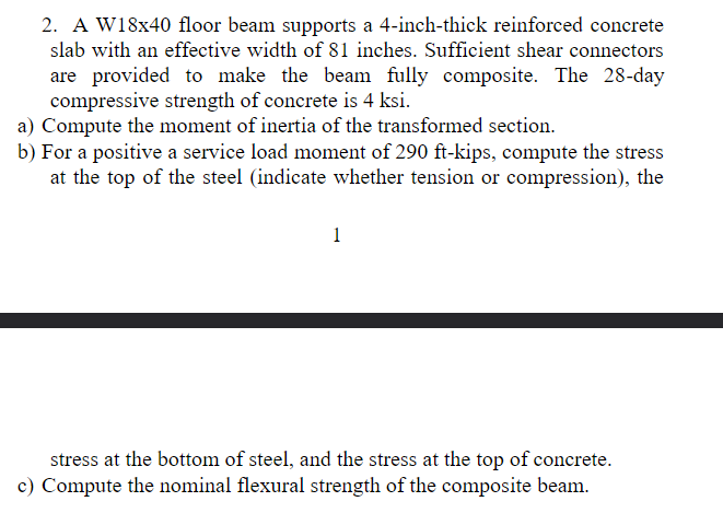 Solved 2. A W18x40 floor beam supports a 4-inch-thick | Chegg.com