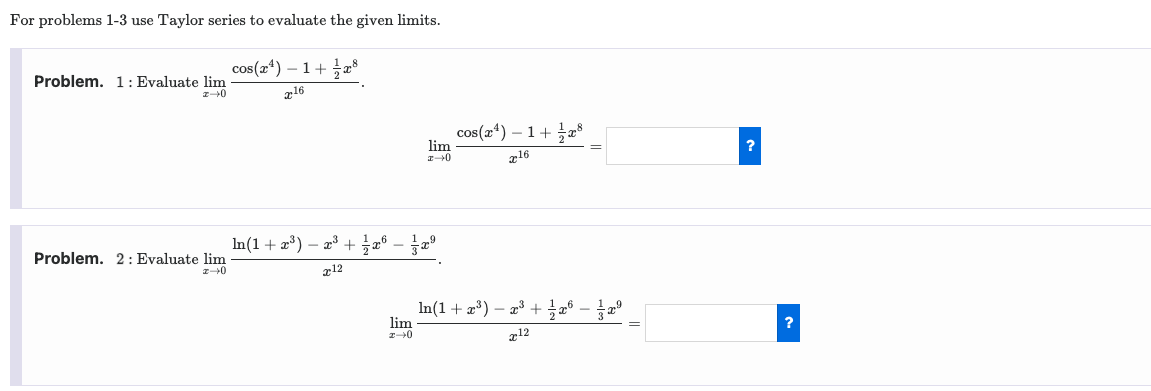 Solved For problems 1-3 use Taylor series to evaluate the | Chegg.com