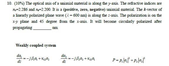 Solved (10%) ﻿The optical axis of a uniaxial material is | Chegg.com