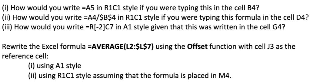 Solved (i) How would you write =A5 in R1C1 style if you were | Chegg.com