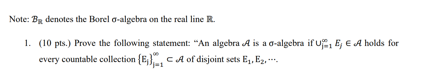 Solved Note: BR denotes the Borel o-algebra on the real line | Chegg.com