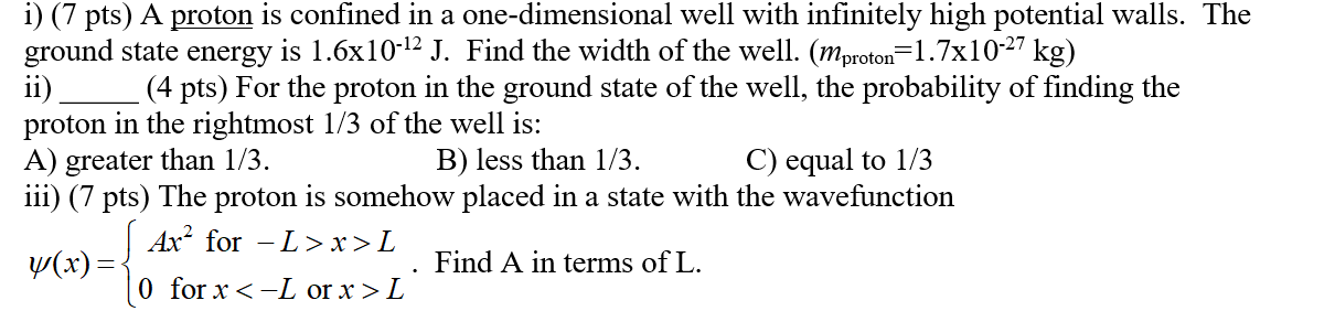Solved i) (7 pts) A proton is confined in a one-dimensional | Chegg.com