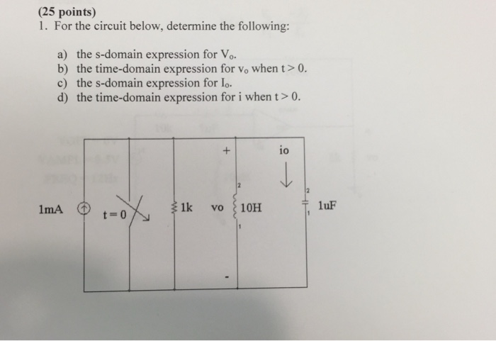 Solved (25 points) 1. For the circuit below, determine the | Chegg.com