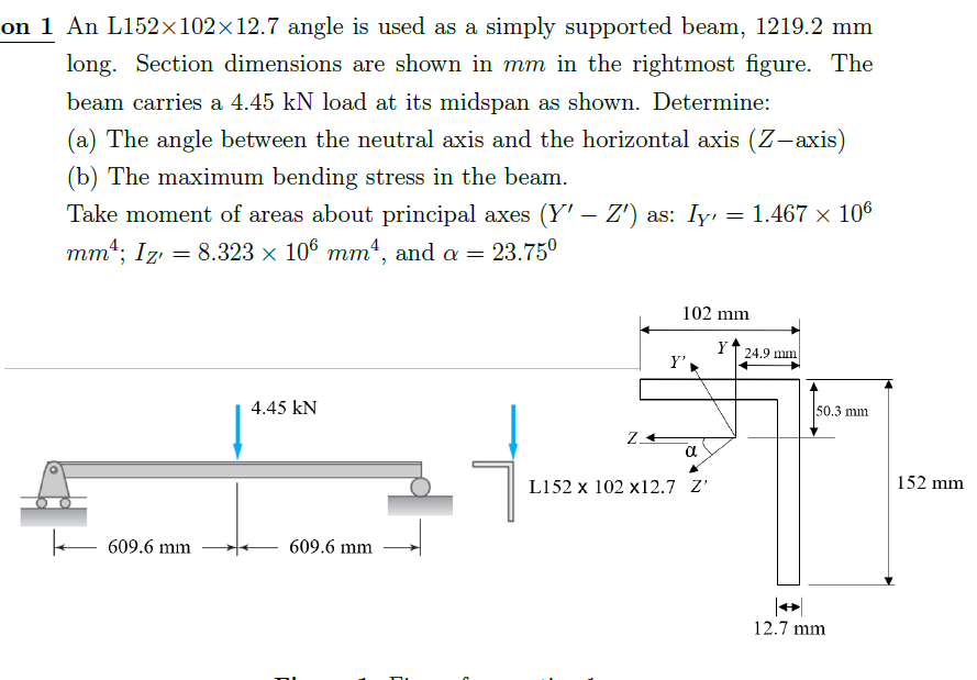 Solved on 1 An L152x102x12.7 angle is used as a simply | Chegg.com