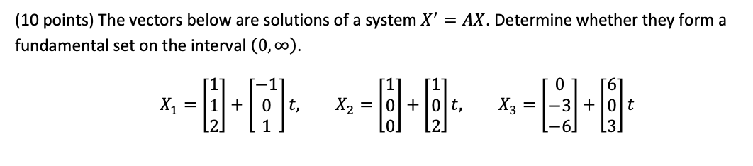 Solved (10 points) The vectors below are solutions of a | Chegg.com