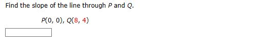 Solved Find the slope of the line through P ﻿and | Chegg.com