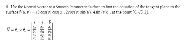 Solved 6. Use the Normal Vector to a Smooth Parametric | Chegg.com