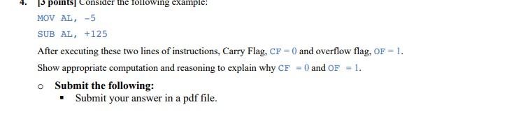 Solved MOV AL, −5 SUB AL, +125 After executing these two | Chegg.com