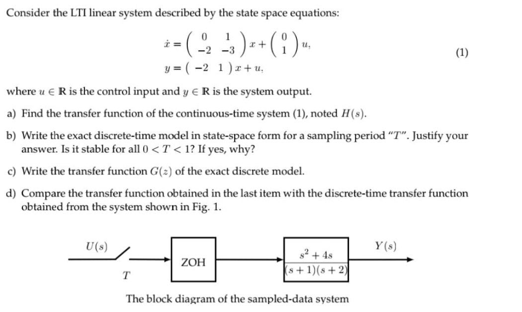 Solved Consider the LTI linear system described by the state | Chegg.com
