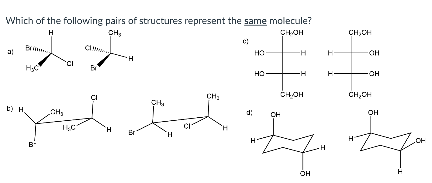 Solved Which of the following pairs of structures represent | Chegg.com