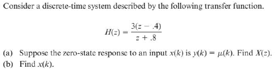 Solved Consider a discrete-time system described by the | Chegg.com