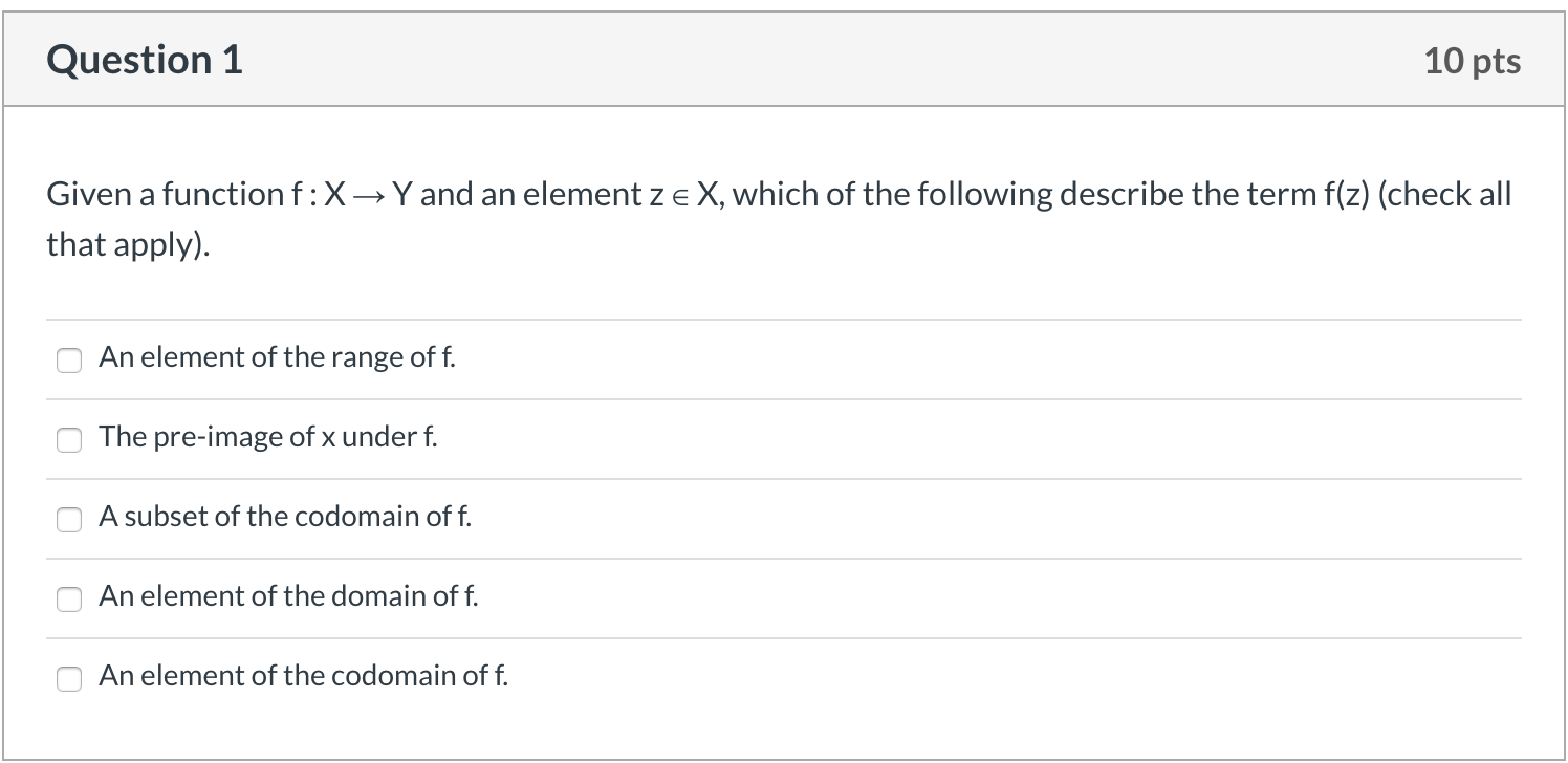(Solved) : Question 1 10 Pts Given Functionf X Yand Element Ze X ... (Solved) : Question 1 10 Pts Given Functionf X Yand Element Ze X ...