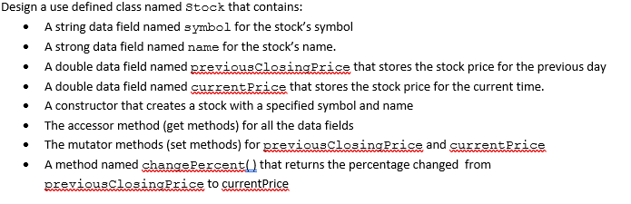 Solved Design a use defined class named Stock that contains: | Chegg.com