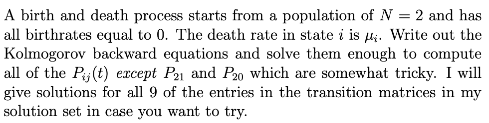 Solved A birth and death process starts from a population of | Chegg.com