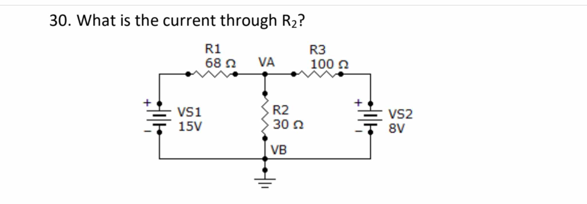 Solved 30. What is the current through R2? Find the answer | Chegg.com