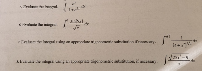 Solved 5. Evaluate the integral. J dx 2x l+ 1 31n(9x) war 6. | Chegg.com