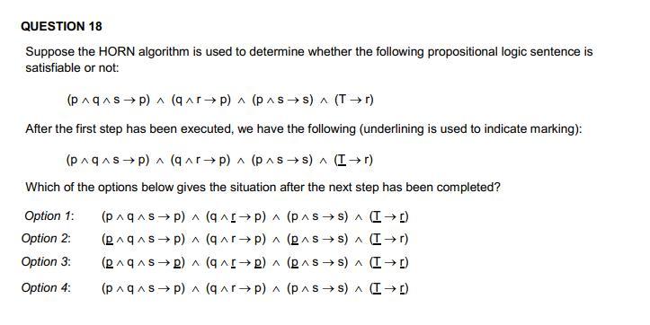 Solved QUESTION 18 Suppose the HORN algorithm is used to | Chegg.com