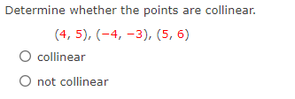 Solved Determine whether the points are collinear. (4, 5), | Chegg.com