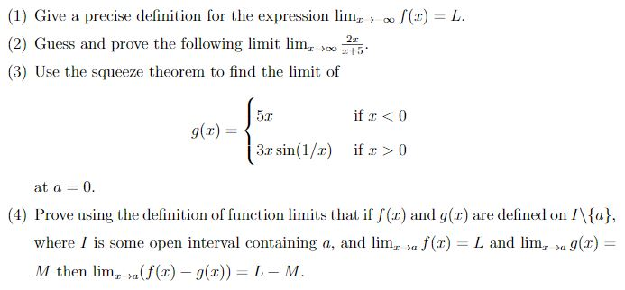 Solved (1) Give a precise definition for the expression lim. | Chegg.com