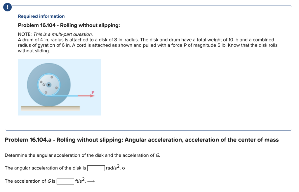Solved Required information Problem 16.104 - Rolling without | Chegg.com