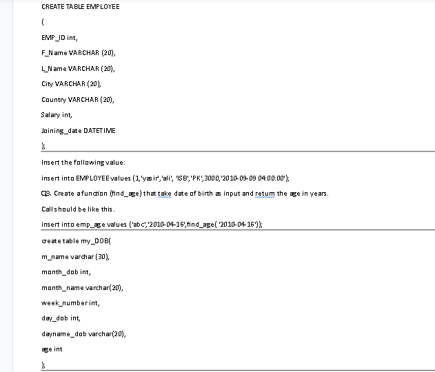 Solved CREATE TABLE EMPLOYEE ( EMP_ID int, F_Name VARCHAR | Chegg.com