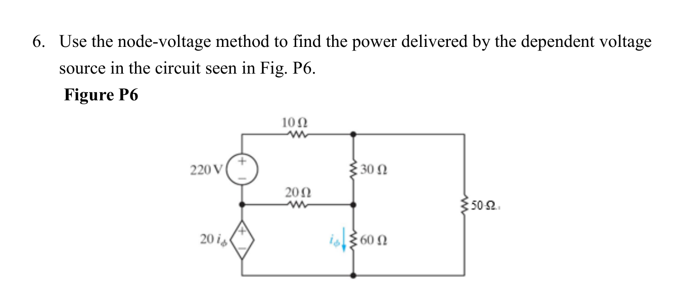 Solved 6. Use the node-voltage method to find the power | Chegg.com