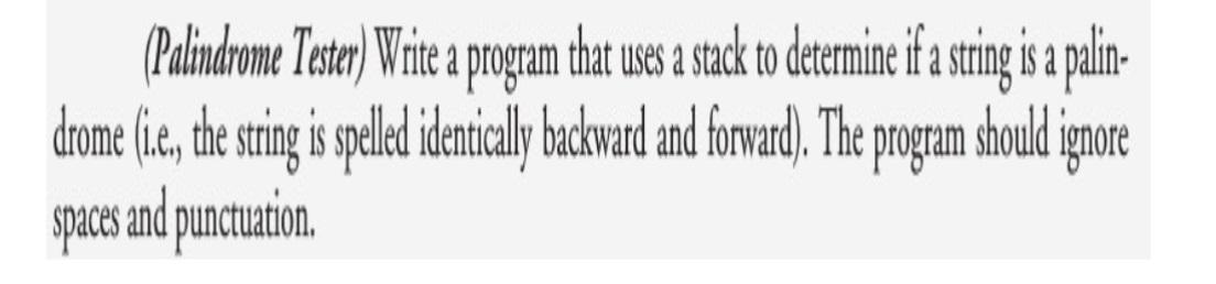 Solved Palindrome Tester Write A Program That Uses A