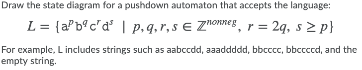 Solved Draw the state diagram for a pushdown automaton that | Chegg.com
