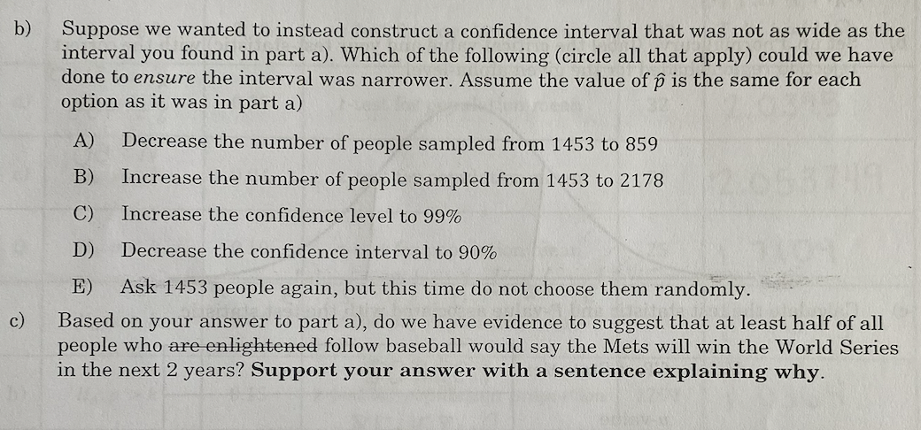 Solved Suppose we wanted to instead construct a confidence | Chegg.com