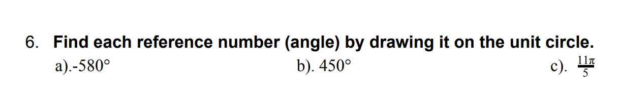 Solved 6. Find each reference number (angle) by drawing | Chegg.com