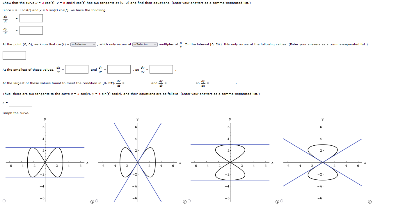 Solved Show that the curve x = 3 cos(t), y = 5 sin(t) cos(t) | Chegg.com