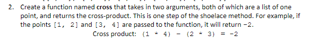 Solved 2. Create a function named cross that takes in two | Chegg.com