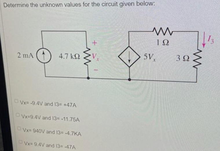 Solved Determine the unknown values for the circuit given | Chegg.com
