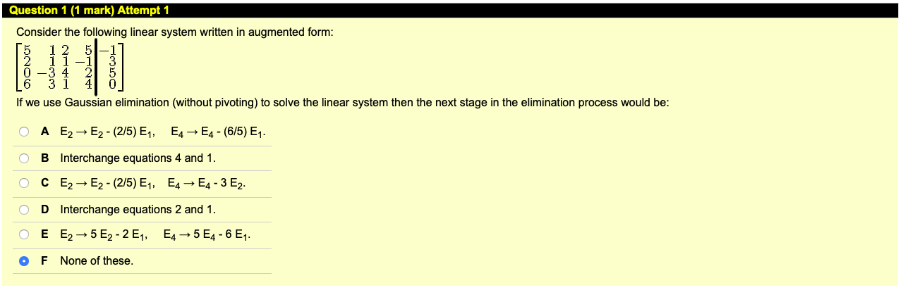 Solved Question 1 (1 mark) Attempt 1 Consider the following | Chegg.com