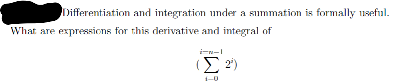 Solved Differentiation and integration under a summation is | Chegg.com