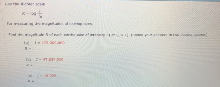 Solved Use the Richter scale Rlog Io for measuring the | Chegg.com