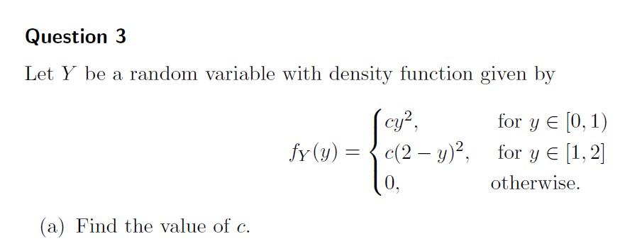 Solved Let Y be a random variable with density function | Chegg.com