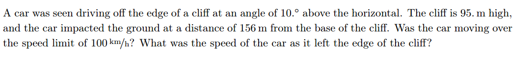 Solved A car was seen driving off the edge of a cliff at an | Chegg.com