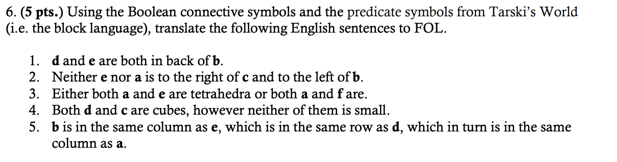 6 5 Pts Using The Boolean Connective Symbols And