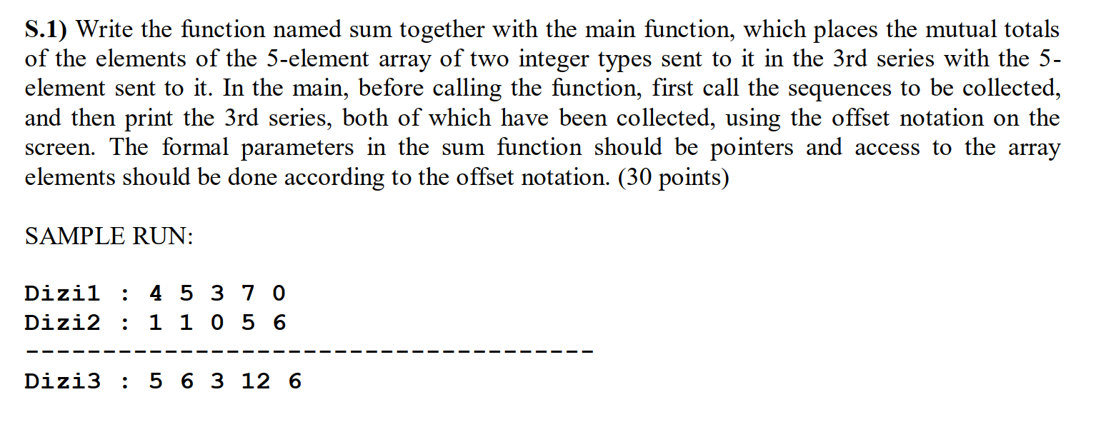 Solved S.1) Write the function named sum together with the | Chegg.com