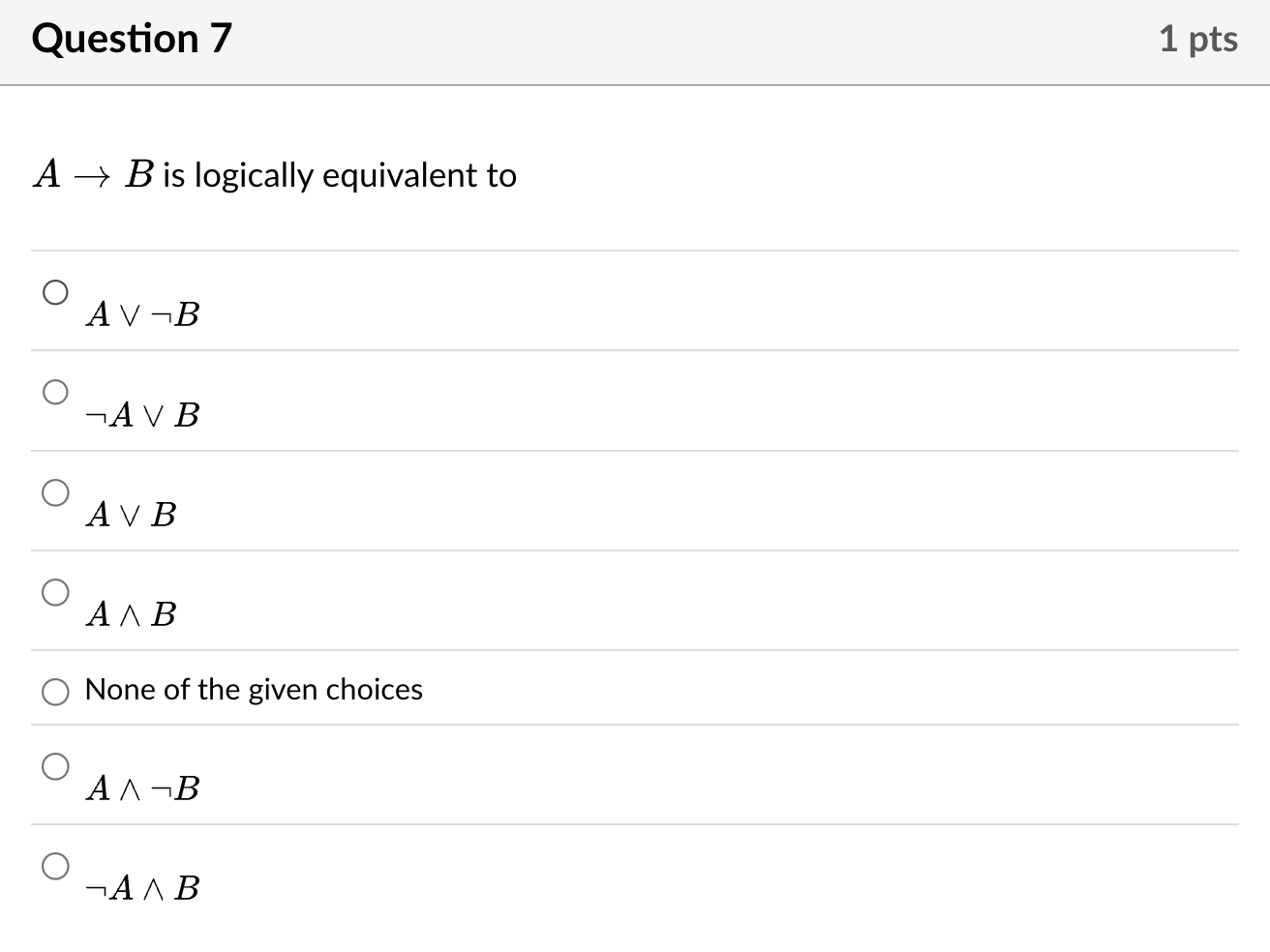 Solved Question 7A→B ﻿is logically equivalent | Chegg.com