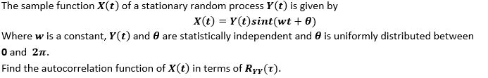 Solved The sample function X(t) of a stationary random | Chegg.com