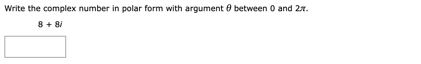 Solved Write the complex number in polar form with argument | Chegg.com